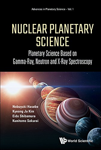 Nuclear Planetary Science: Planetary Science Based On Gamma-ray ...
