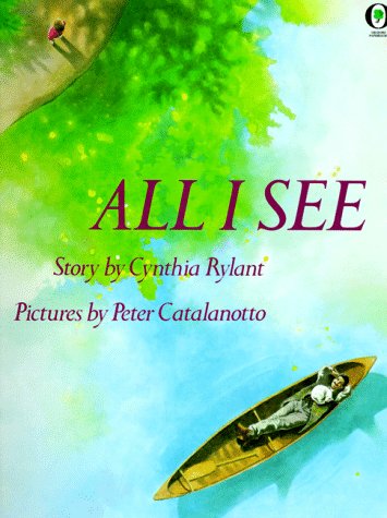 All I See: Rylant, Cynthia, Catalanotto, Peter: 9780531070482: Amazon ...