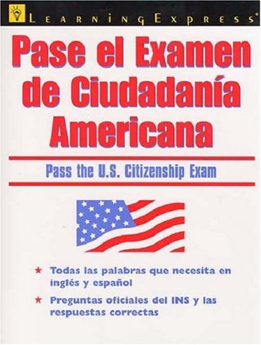 Pase El Examen De Ciudadania Americana / Pass the U.S. Citizenship Exam ...