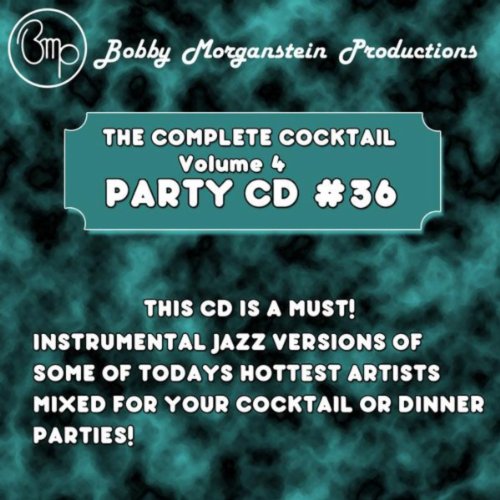 Amazon.com: The Complete Cocktail Volume 4 Party CD #36 : Bobby ...