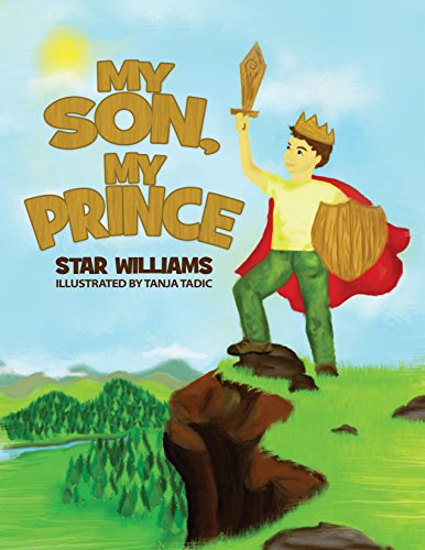 My Son, My Prince - Kindle edition by Williams, Star. Religion ...