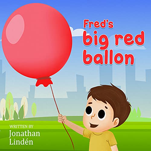 Fred´s big red balloon eBook : Lindén, Jonathan: Amazon.co.uk: Books