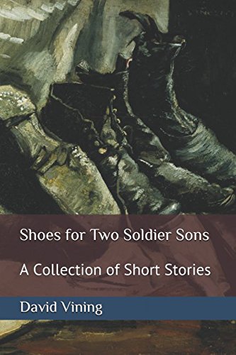 Amazon.com: Shoes for Two Soldier Sons: A Collection of Short Stories ...