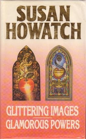 Glittering Images Glamorous Powers: SUSAN HOWATCH: 9780261662827 ...