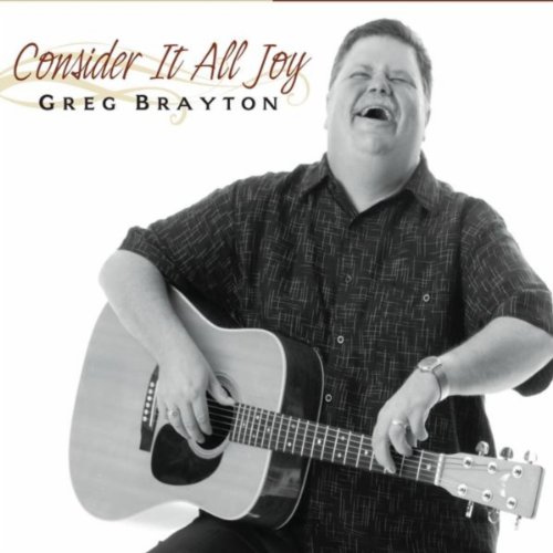 Play Consider It All Joy by Greg Brayton on Amazon Music
