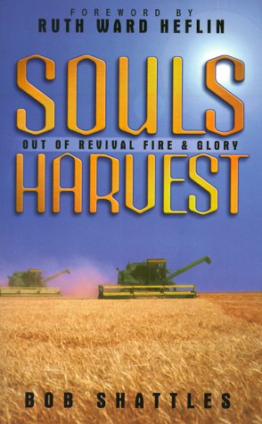 Souls Harvest: Robert J. Shattles: 9781581580037: Amazon.com: Books