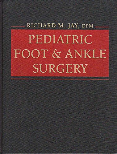 Pediatric Foot and Ankle Surgery: 9780721674452: Medicine & Health ...