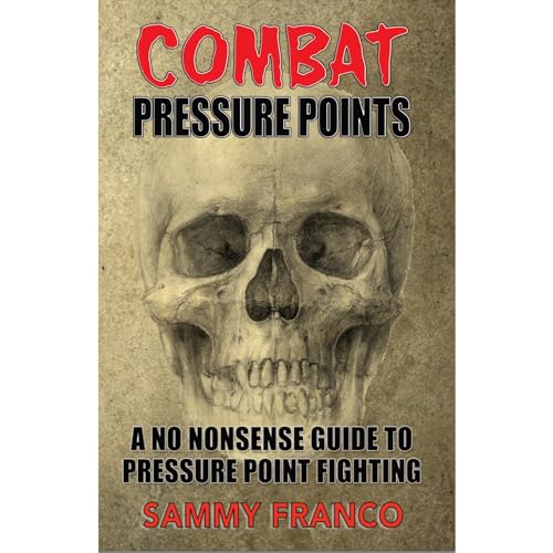 Amazon.com: Combat Pressure Points: A No Nonsense Guide To Pressure ...