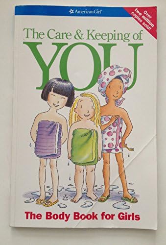 The Care & Keeping of You: The Body Book for Girls: Schaefer, Valorie ...