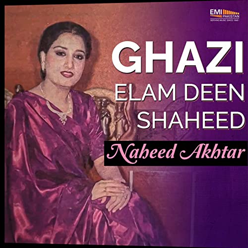 Play Ghazi Elam Deen Shaheed (Original Motion Picture Soundtrack) by ...