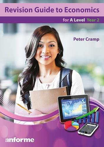 Revision Guide to Economics for A Level Year 2: Cramp, Peter ...