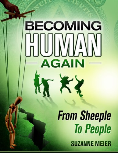 Becoming Human Again: From Sheeple to People - Kindle edition by Meier ...