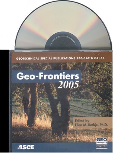 Geo-frontiers 2005 (Geotechnical Special Publication): Ellen M. Rathje ...