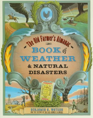 The Old Farmer's Almanac Book of Weather and: Natural Disasters: Watson ...