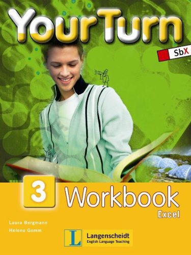 Your Turn 3 - Workbook Excel: 7. Schulstufe : Bergmann, Laura, Gomm ...