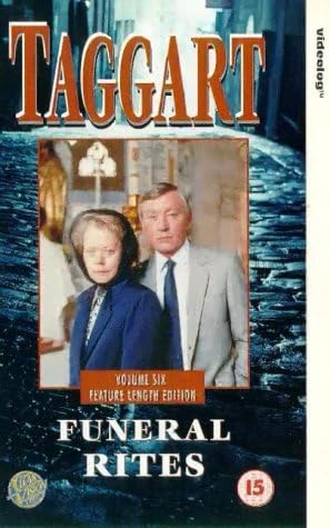 Taggart - Volume. 6 - Funeral Rites [VHS] : Mark McManus, James ...