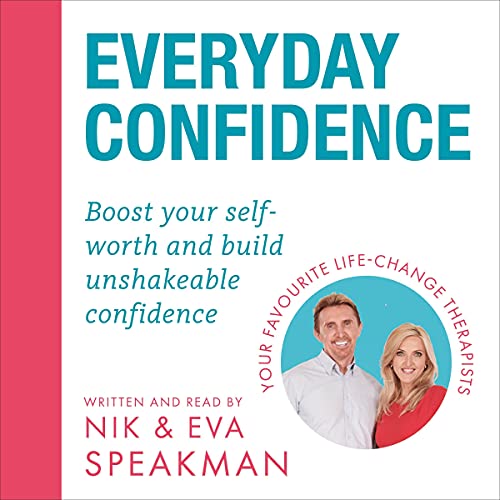 Amazon.com: Everyday Confidence: Boost Your Self-Worth and Build ...