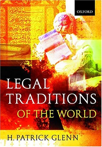 Legal Traditions of the World: Sustainable Diversity of Law: Glenn, H ...