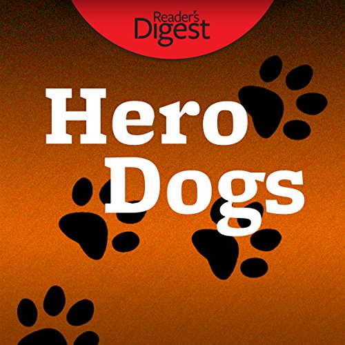 Amazon.com: Hero Dogs: Great Stories of Loyalty, Courage & Cunning ...