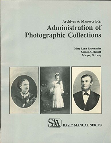 Archives and Manuscripts: Administration of Photographic Collections ...