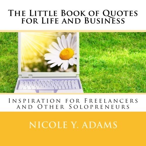 The Little Book of Quotes for Life and Business: Inspiration for ...