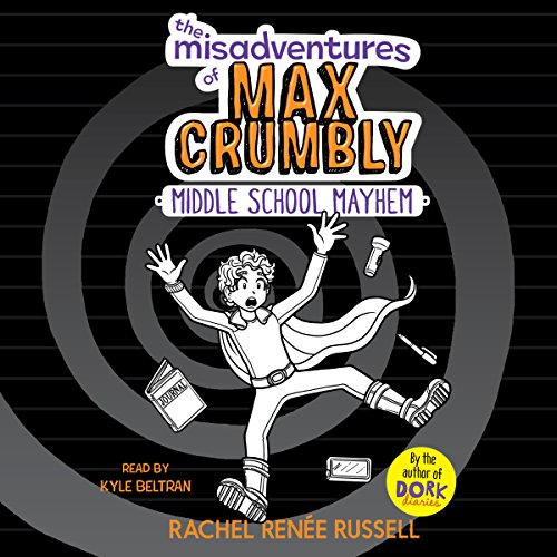 Middle School Mayhem: The Misadventures of Max Crumbly, Book 2 (Audible ...