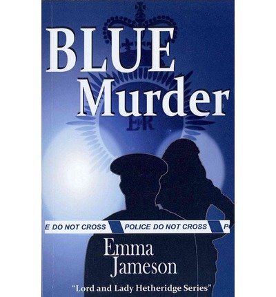 Amazon.com: [(Blue Murder)] [by: Emma Jameson]: Emma Jameson: Books