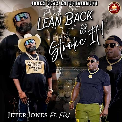 Lean Back & Stroke It! by Jeter Jones on Amazon Music - Amazon.com