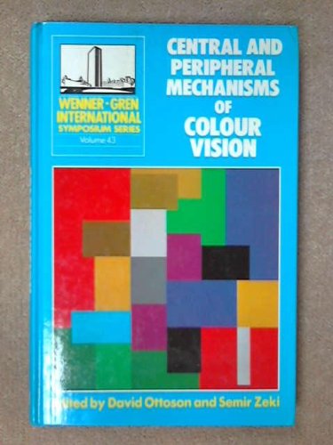 Central and Peripheral Mechanism of Colour Vision: Vol 43: Buy Online ...