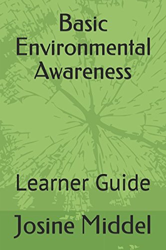 Basic Environmental Awareness: Learner Guide: Middel, Josine ...