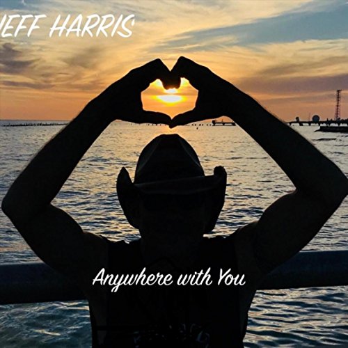 Play Anywhere with You by JEFF HARRIS on Amazon Music