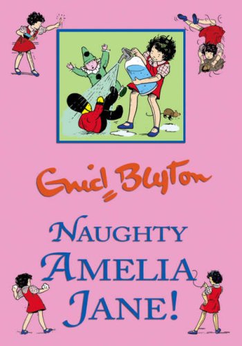 Buy Naughty Amelia Jane! (Amelia Jane S.) Book Online at Low Prices in India | Naughty Amelia ...
