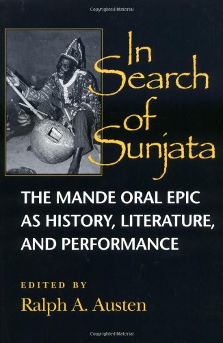 Amazon.com: In Search of Sunjata: The Mande Oral Epic as History ...