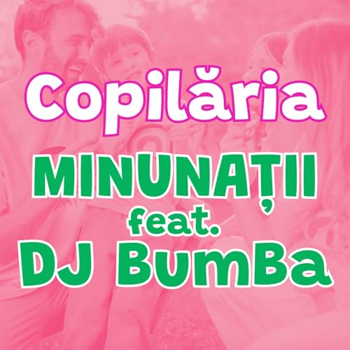 Play COPILARIA by Minunatii feat. Dj BumBa on Amazon Music Unlimited