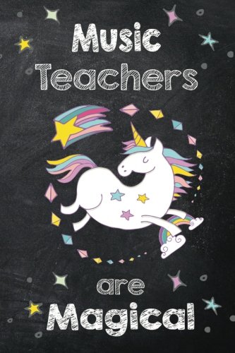 Music Teachers Are Magical: Journal for Music Teacher Appreciation Gift ...