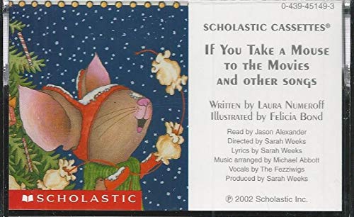 If You Take a Mouse to the Movies: Laura Numeroff, Felicia Bond ...