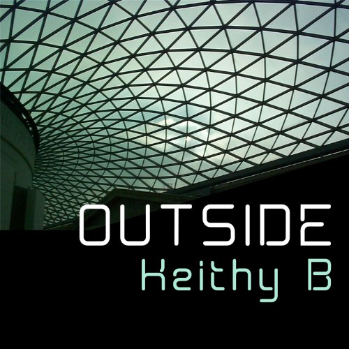 Outside by Keithy B on Amazon Music - Amazon.com