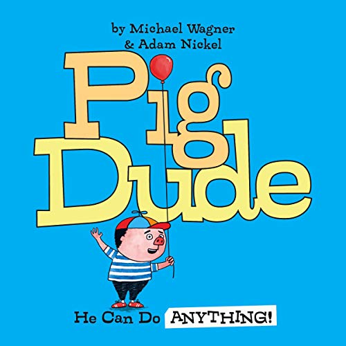 Amazon.com: Pig Dude: He Can Do Anything! (Audible Audio Edition ...