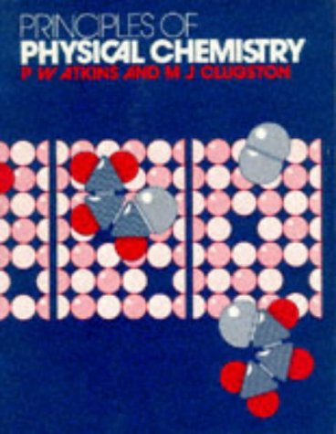Principles of Physical Chemistry: Atkins, P, Clugston, M: 9780582006034 ...