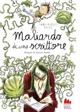 Maliardo di uno scrittore (Italian Edition) eBook : Balpe, Anne-Gaëlle ...