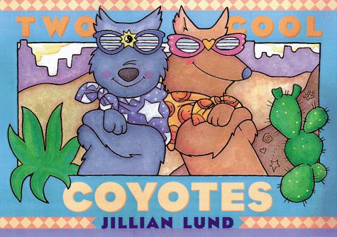 Two Cool Coyotes: Lund, Jillian, Lund, Jillian: 9780525461517: Amazon ...
