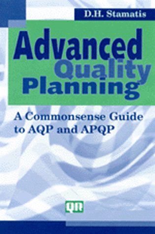 Advanced Quality Planning : A Commonsense Guide to AQP and APQP ...