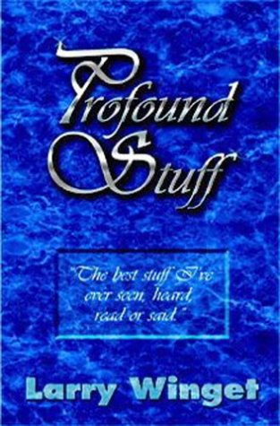 Profound stuff: Larry Winget: 9781881342083: Amazon.com: Books