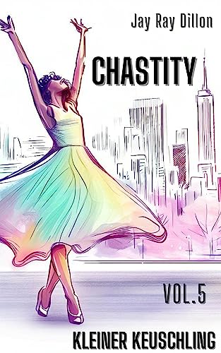 Chastity Vol.5: Kleiner Keuschling (Chastity - Keusche Geschichten) eBook : Dillon, Jay Ray ...