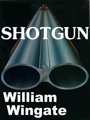 Shotgun eBook : Wingate, William: Amazon.in: Kindle Store