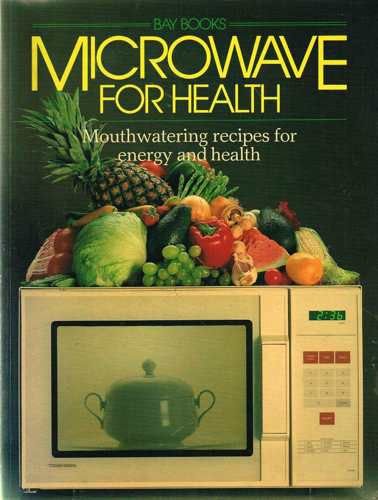 Microwave for Health: Wickham, Lesley: 9781862560215: Amazon.com: Books
