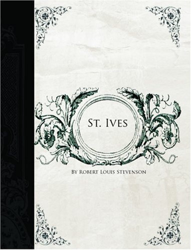 Amazon.com: St. Ives (Large Print Edition): 9781426411328: Robert Louis ...