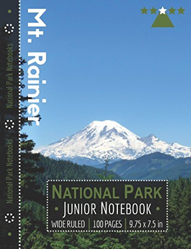Mount Rainier National Park Junior Notebook: Wide Ruled Adventure ...