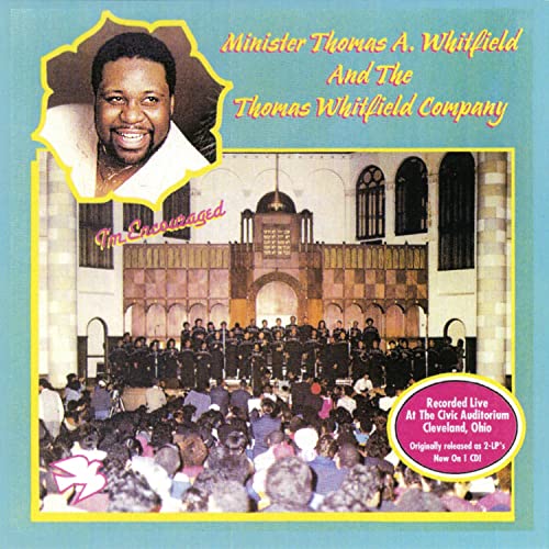 Play I'm Encouraged by Thomas Whitfield &The Whitfield Company on ...