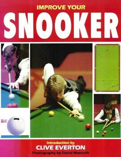 Improve Your Snooker: Amazon.co.uk: Everton, Clive: 9780002183611: Books